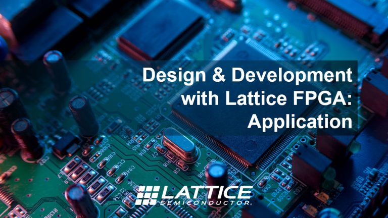 Design And Development With Lattice Fpga Fundamentals Lattice Insights 4930