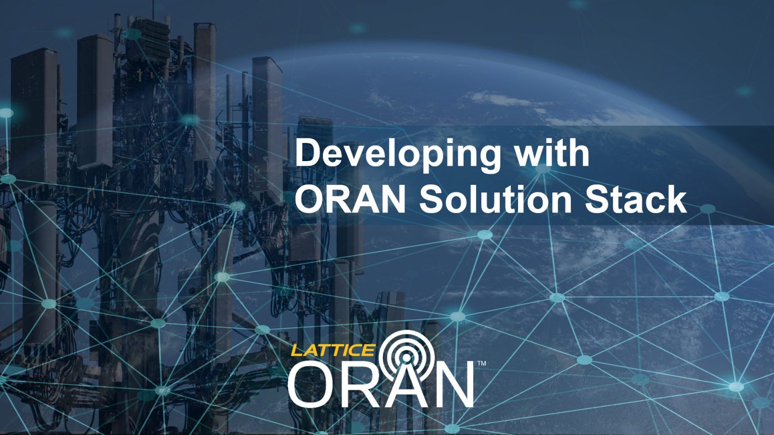 Developing with ORAN Solution Stack - Lattice Insights
