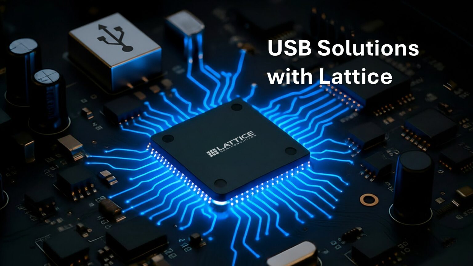 USB Solutions with Lattice - Lattice Insights